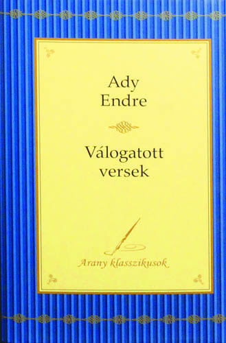 Ady Endre Válogatott versek | Családi Könyvklub